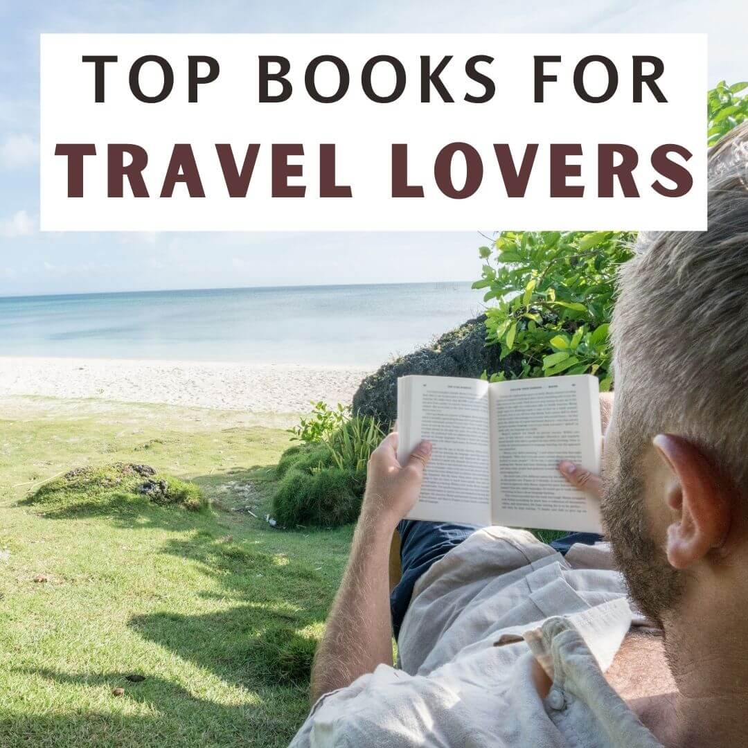 10 Books Perfect For Travel Lovers - The Nomadic Fitzpatricks